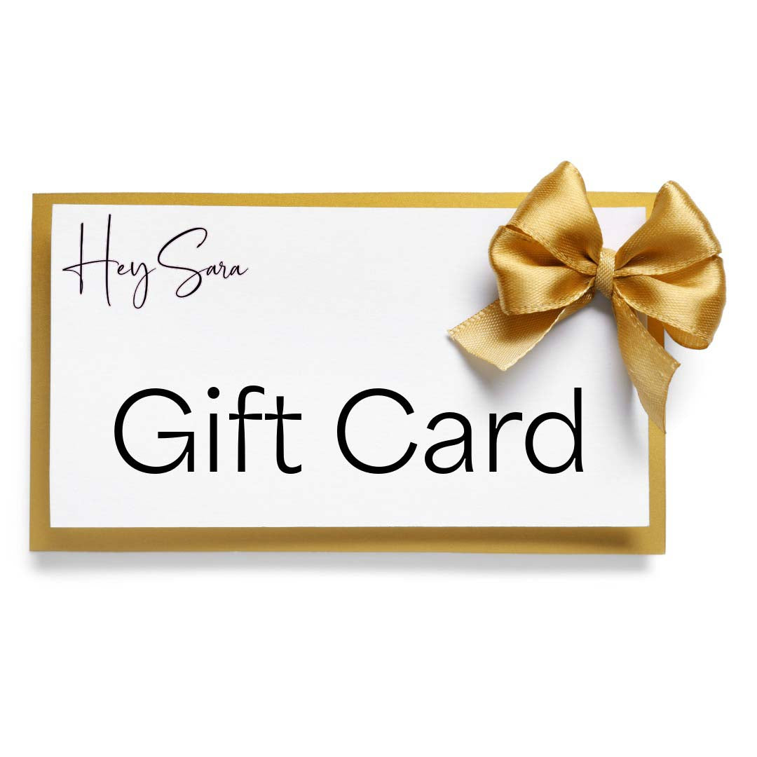 Hey Sara Gift Card $25